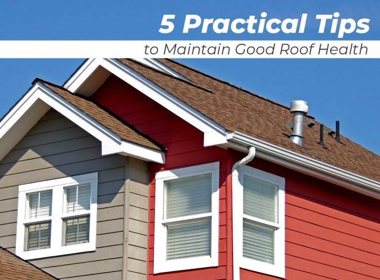 5 Practical Tips to Maintain Good Roof Health | Universal Roofing ...